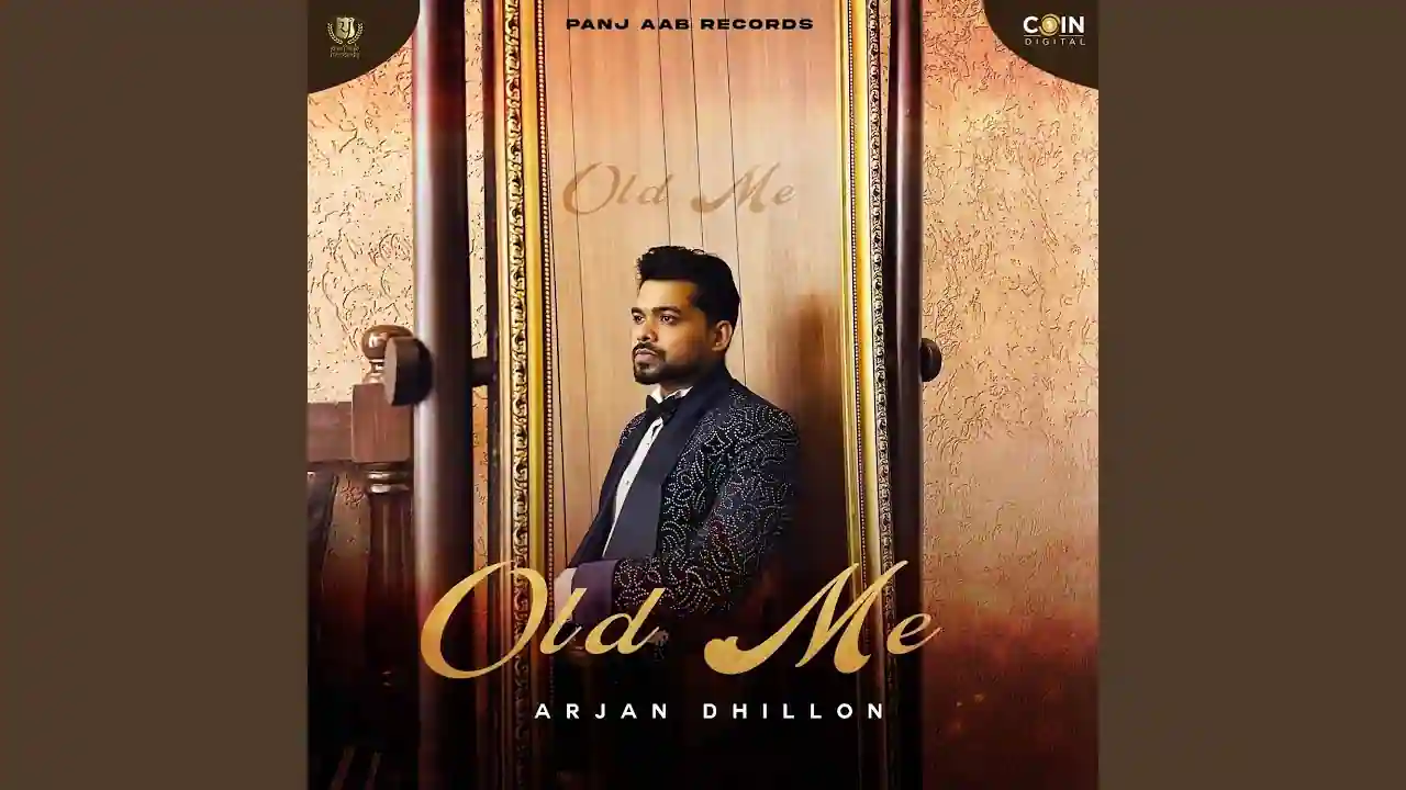 Old Me Lyrics Arjan Dhillon - Lyric Bell Store